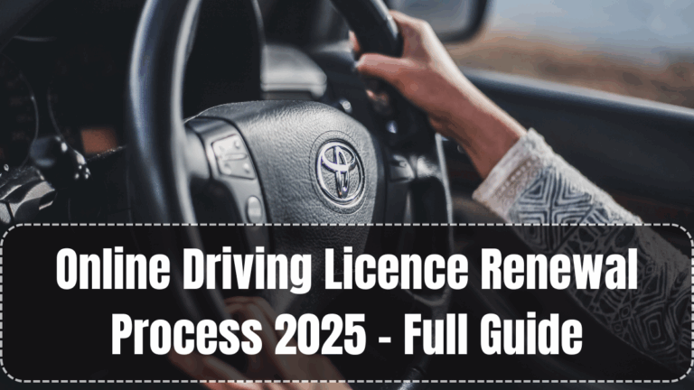 Online Driving Licence Renewal Process 2025 – Full Guide